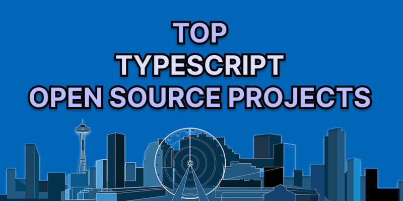 TOP 57 Typescript Open Source Projects in 2025